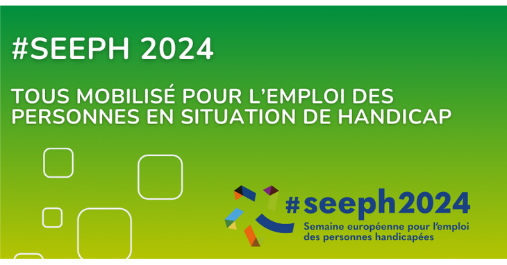 Semaine pour l'emploi des personnes en situation de handicap #SEEPH2024 - Cap emploi 17